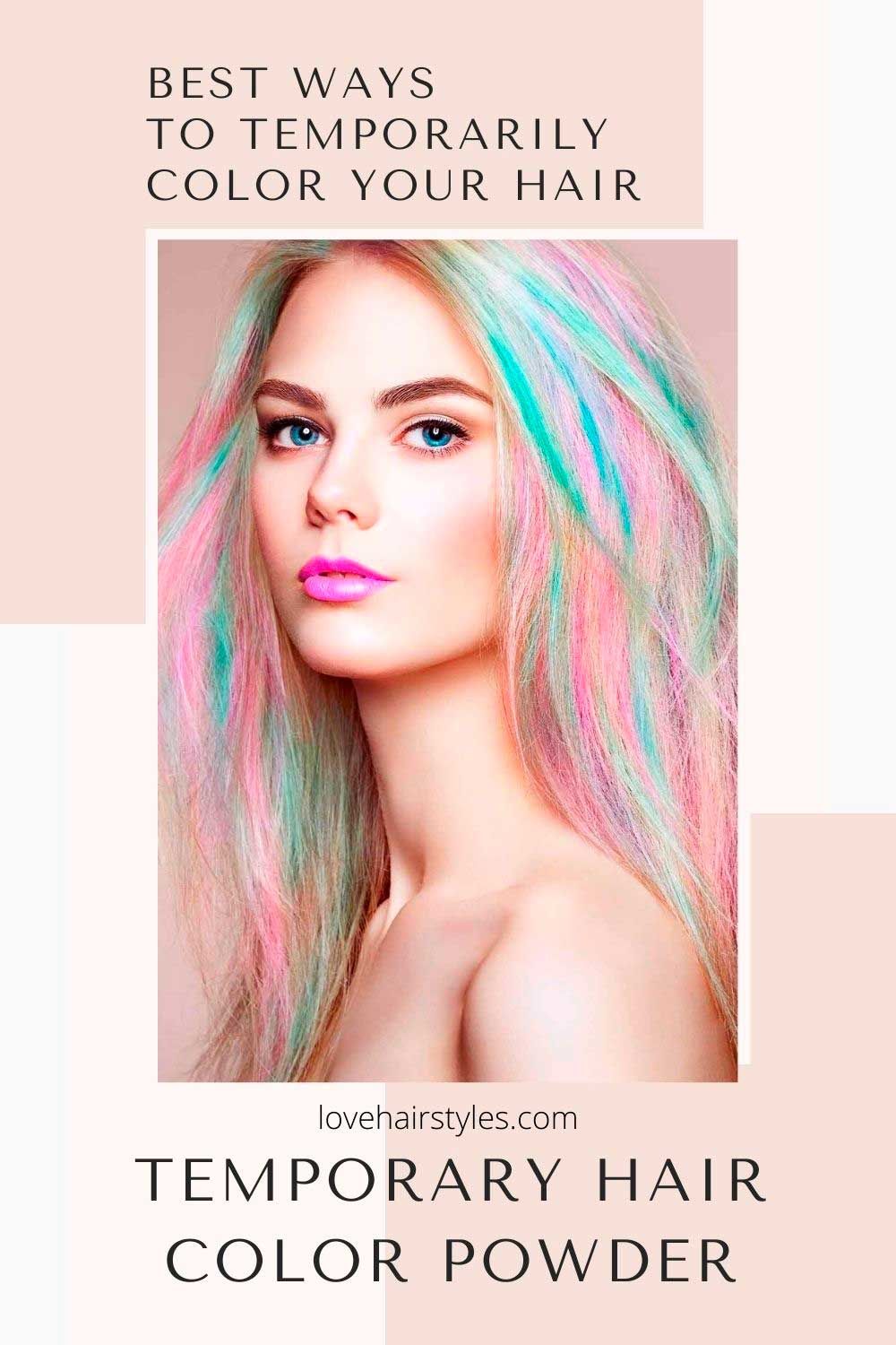 22 Ways And Ideas To Have Fun WIth Temporary Hair Color