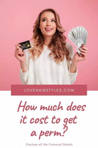 How Much Does a Perm Cost? - Love Hairstyles
