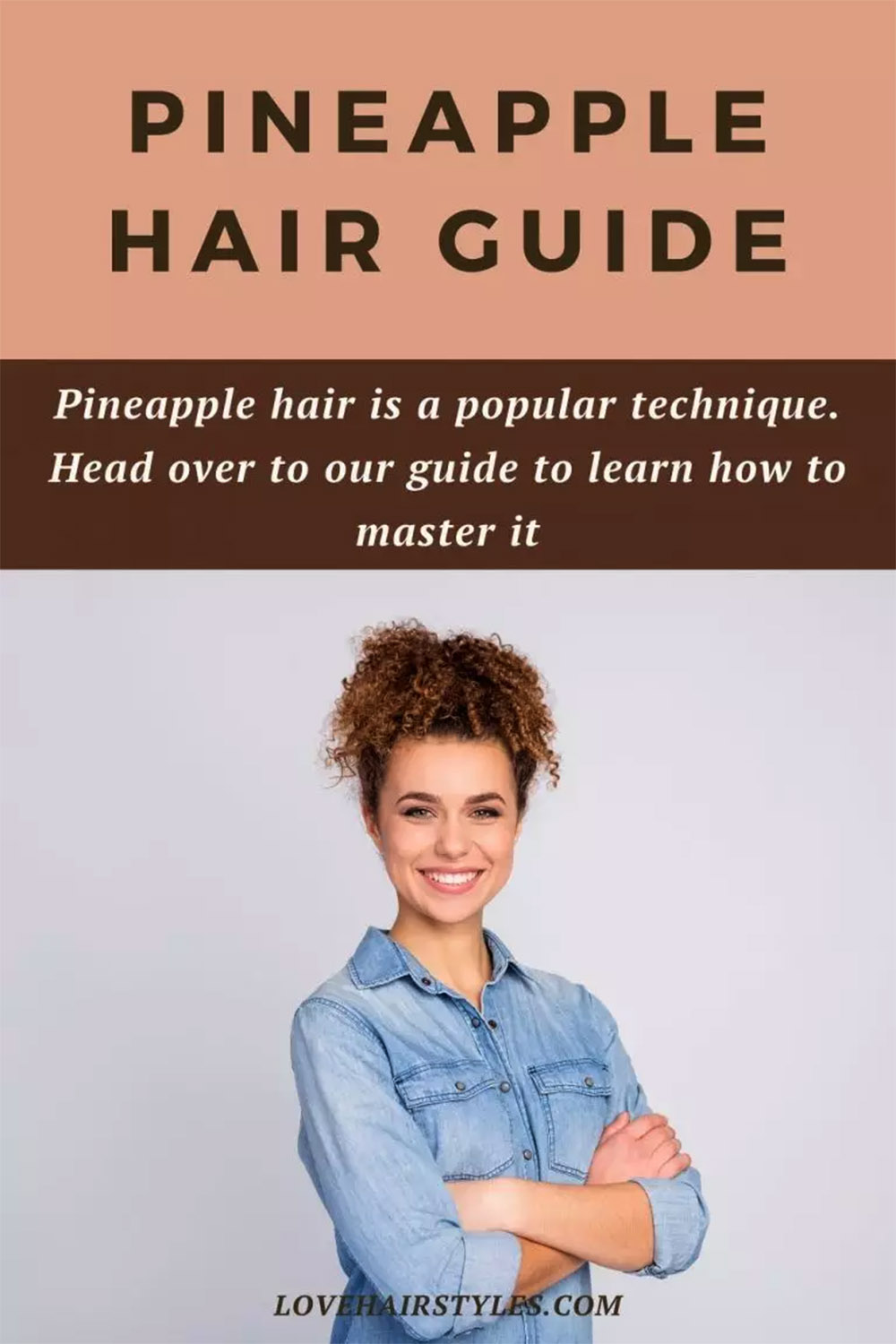 Pineapple Hair Guide With Tips And Tricks